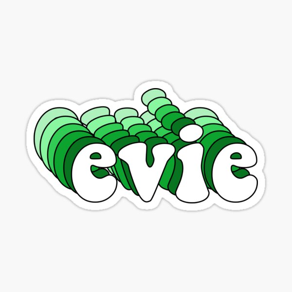 Evie Name Sticker Green Sticker For Sale By Youtubemugs Redbubble