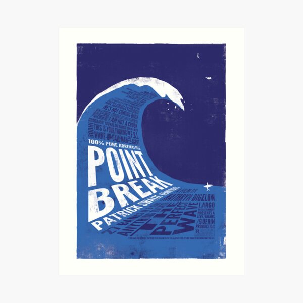 Point Break Art Prints | Redbubble