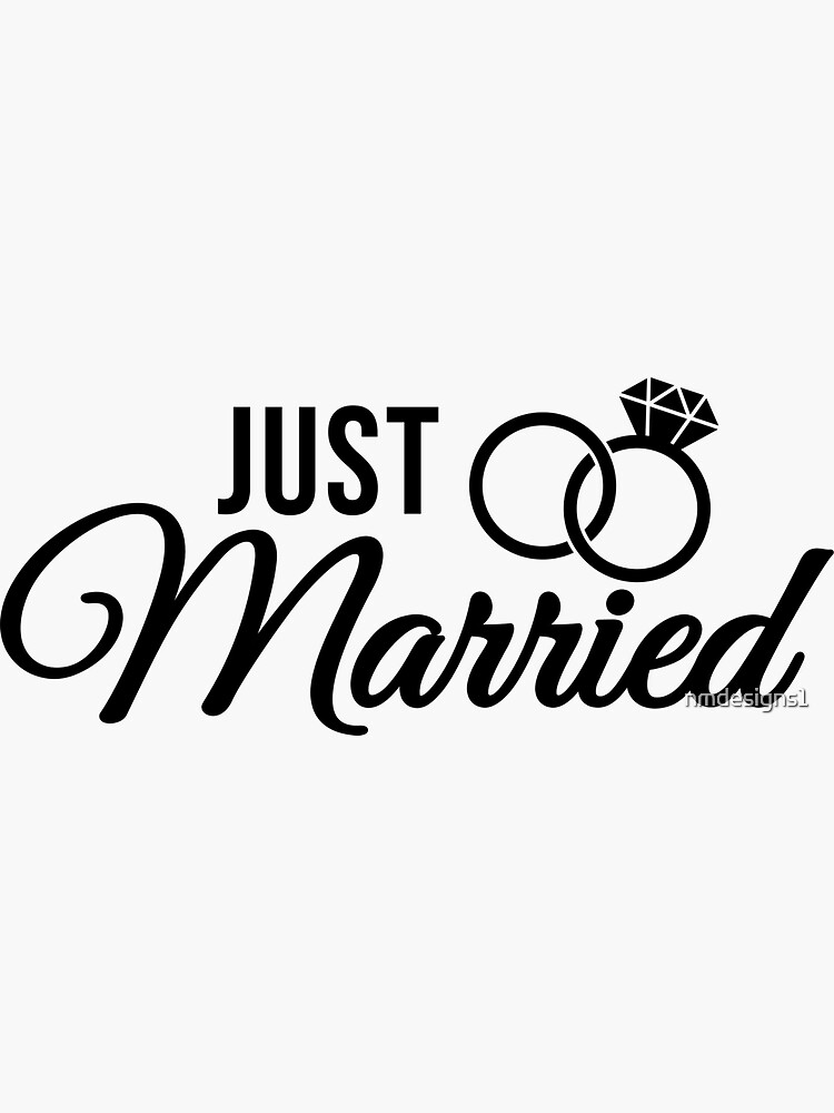 "Just Married" Sticker by nmdesigns1 | Redbubble