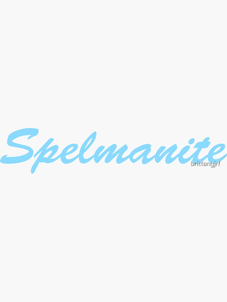 "Spelmanite cursive" Sticker for Sale by brittanyjrf | Redbubble
