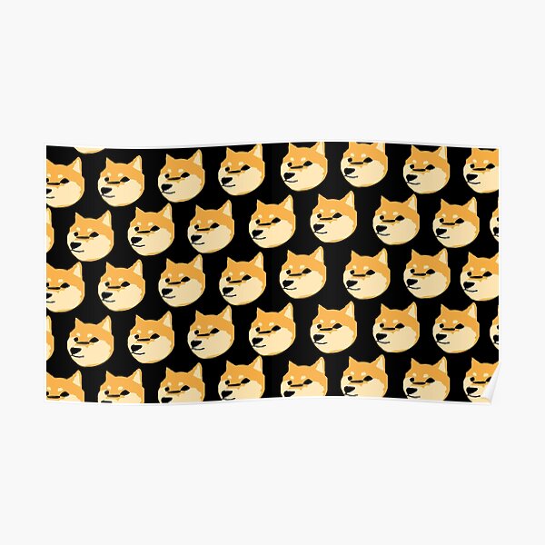 "Doge meme pattern" Poster for Sale by Dogememekinaguy | Redbubble