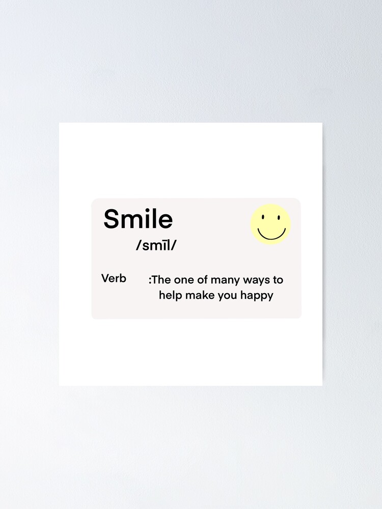 "Smile Definition with smiley face" Poster for Sale by eanda1517 ...