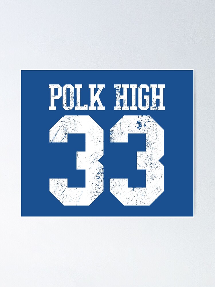 "Polk High" Poster for Sale by GraspOriginal | Redbubble