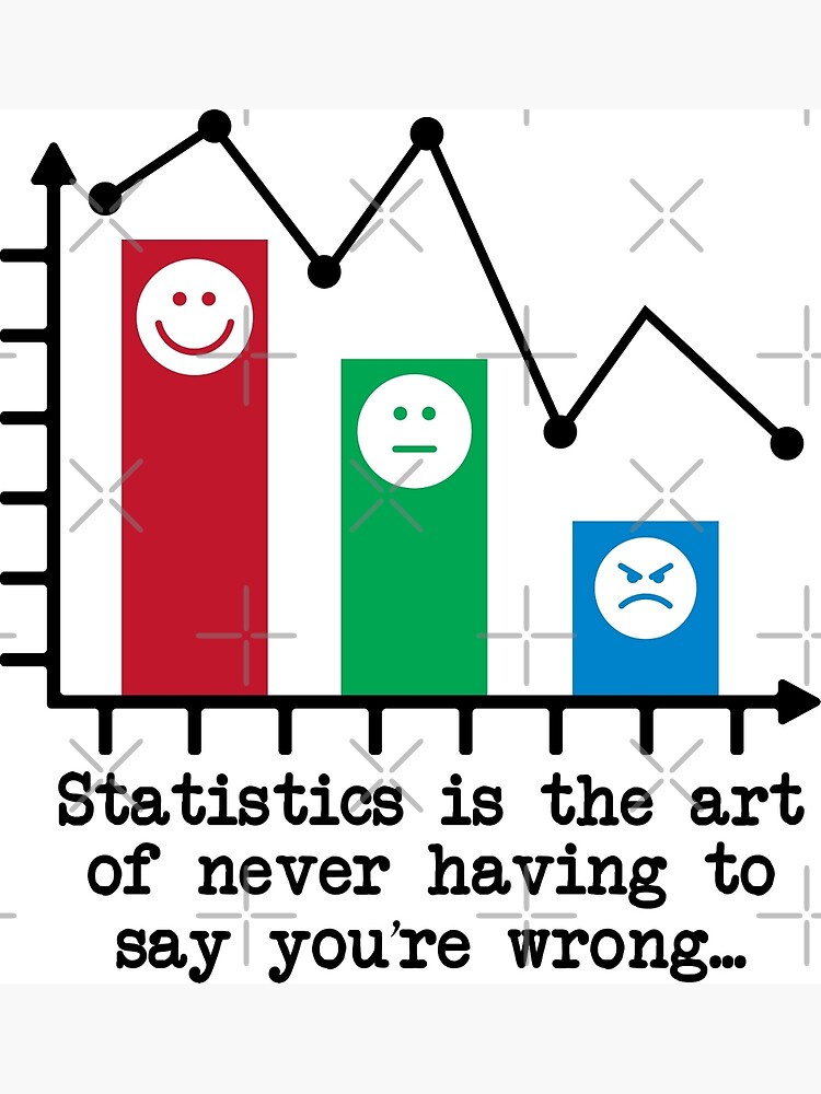 Poster « Vous n'êtes jamais mauvais, Statistiques Humour », par ...