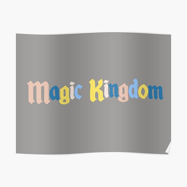 "Magic Kingdom logo" Poster by nathalycuriel | Redbubble