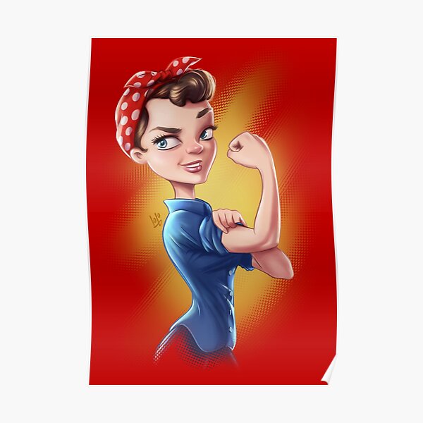 "The New Rosie the Riveter" Poster by jorgelobo | Redbubble