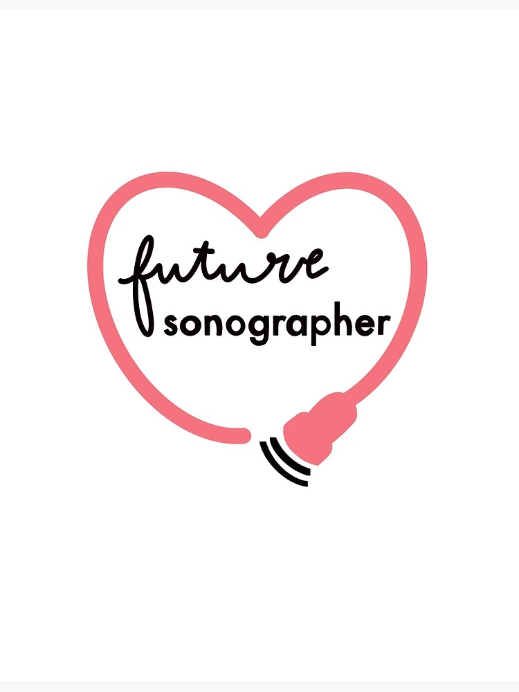 "Future Sonographer " Poster by bloomclassroom | Redbubble