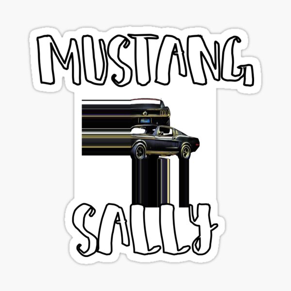 Mustang Sally Stickers | Redbubble
