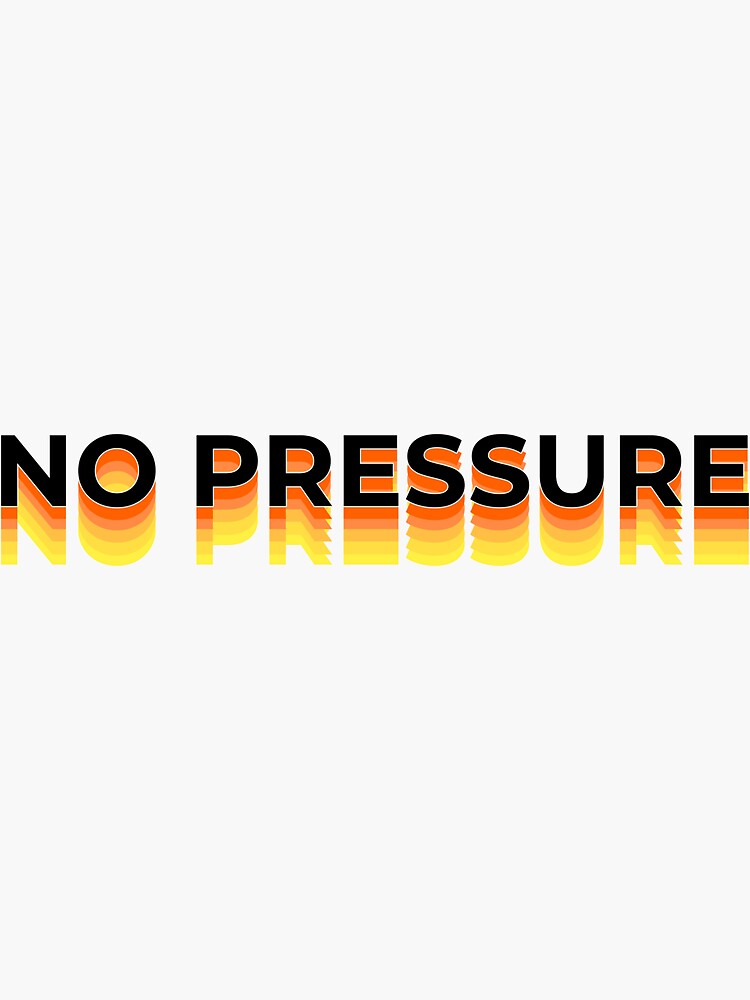 "No Pressure Logic" Sticker for Sale by JenniferSusanto | Redbubble