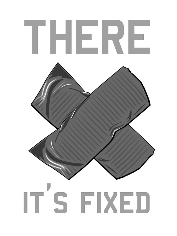 "There, it's fixed. " Stickers by artack | Redbubble