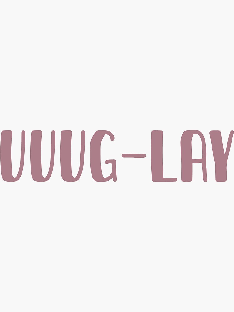 "UUUG-LAY" Sticker by ERB27 | Redbubble