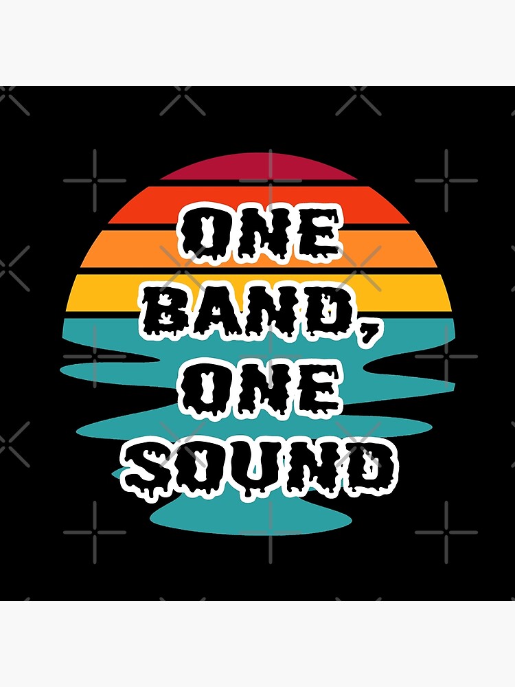 "Band Catchphrase One Band One Sound " Poster by ojdart | Redbubble