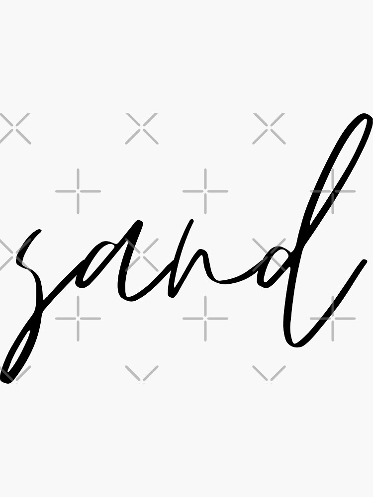 "sand script word" Sticker for Sale by SaltandWaves | Redbubble