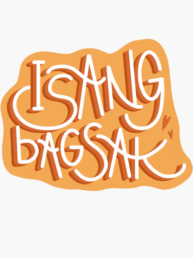 "ISANG BAGSAK" Sticker for Sale by trizkinz | Redbubble