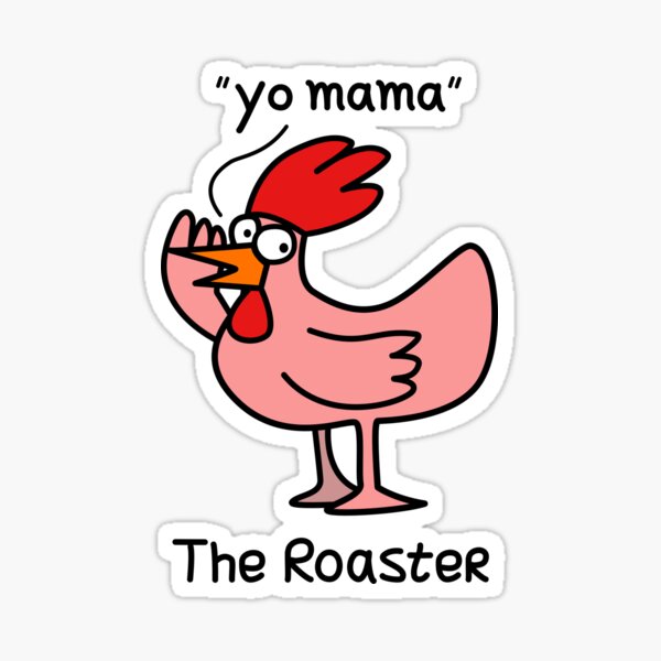 "The Roaster Funny Design" Sticker for Sale by StokkieReef | Redbubble
