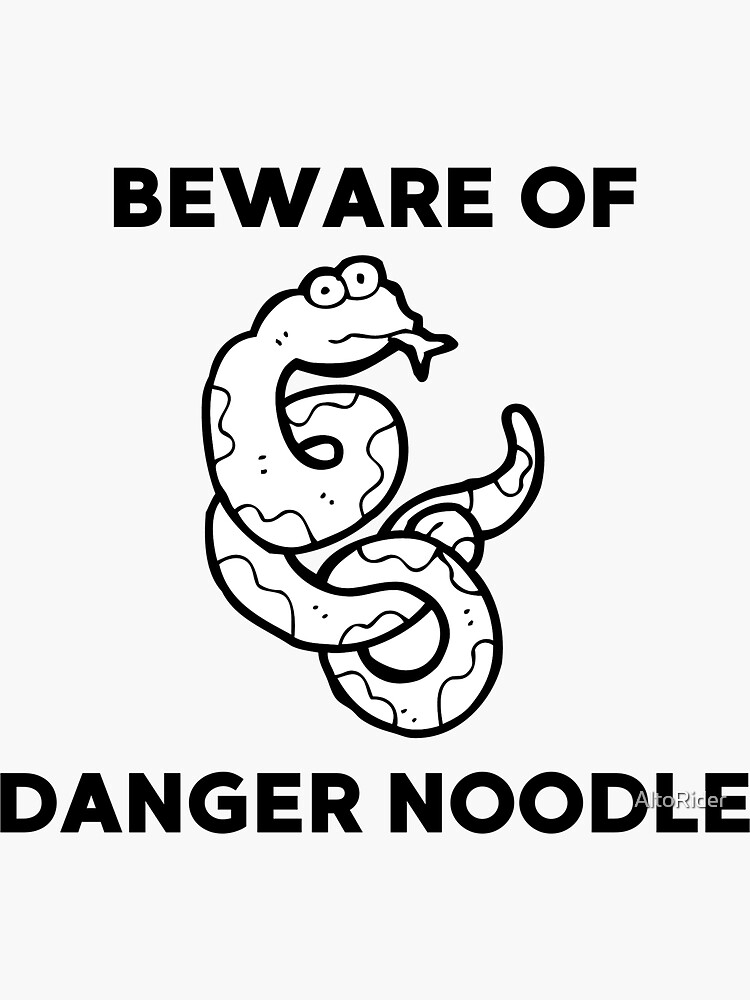 "Beware of Danger Noodle" Sticker for Sale by AltoRider | Redbubble