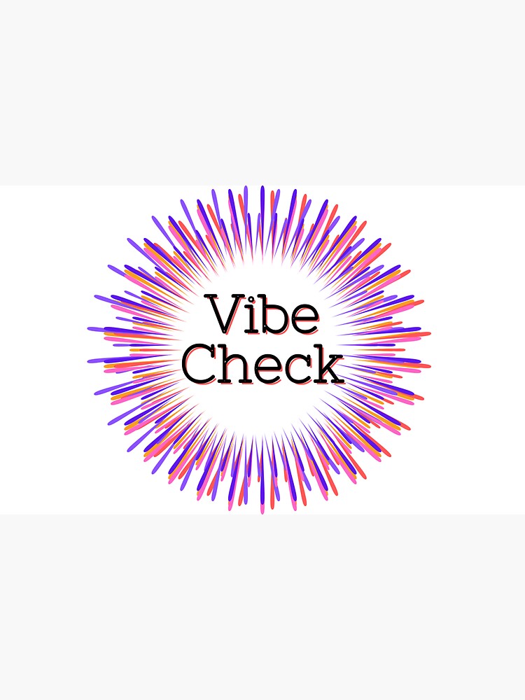 "Vibe Check" Sticker by Fartnugget | Redbubble