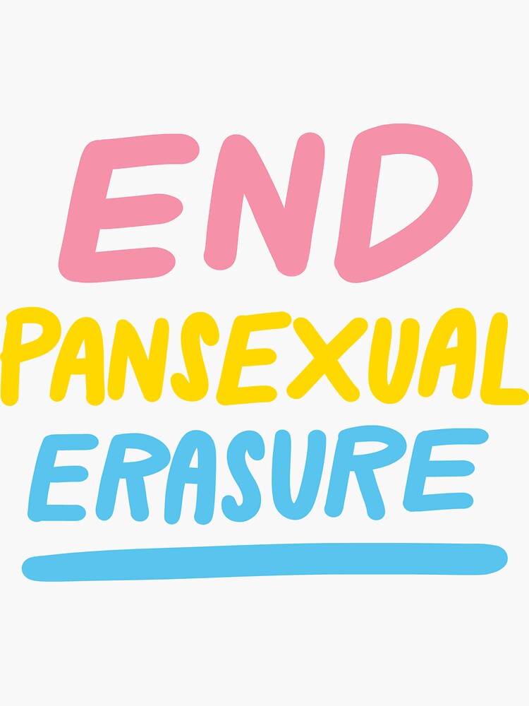 "End Pansexual Erasure LGBTQ Pan Pride Flag" Sticker by yesqueen ...