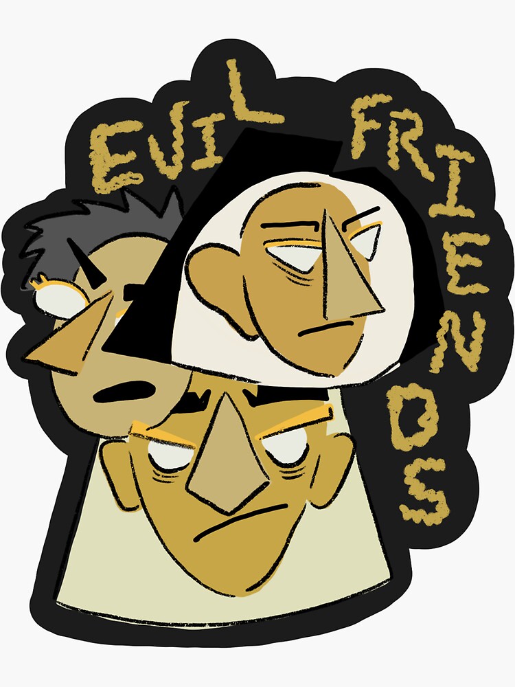 "evil friends " Sticker by panuart | Redbubble