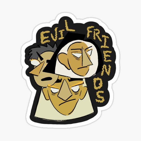 "evil friends " Sticker by panuart | Redbubble