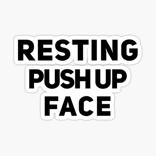 "Resting Pushup Face" Sticker by RokDezigns | Redbubble