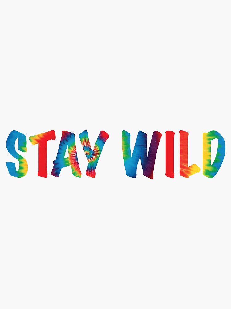 "Stay wild " Sticker for Sale by hannahshay123 | Redbubble