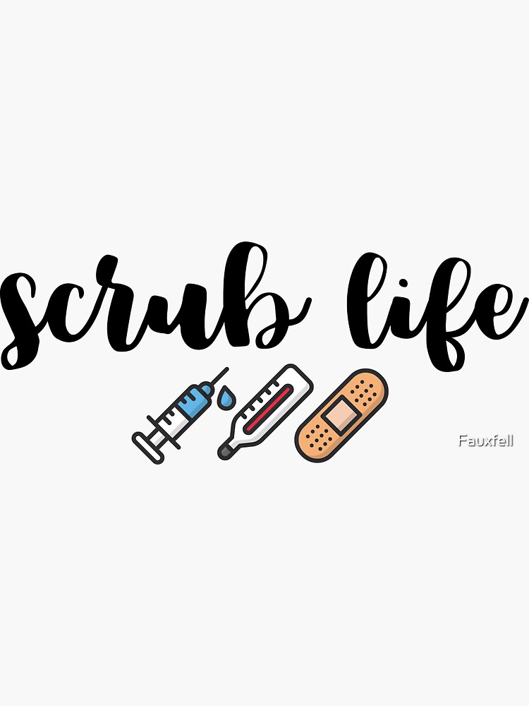 "Scrub Life Medicine Sticker" Sticker for Sale by Fauxfell | Redbubble