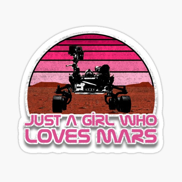 "Just a Girl Who Loves Mars Rover 2020 Retro Sunset ( Original Design ...