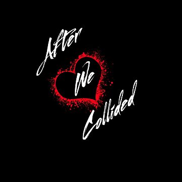 "After we Collided, After Movie Quotes Sticker pack" Sticker for Sale ...