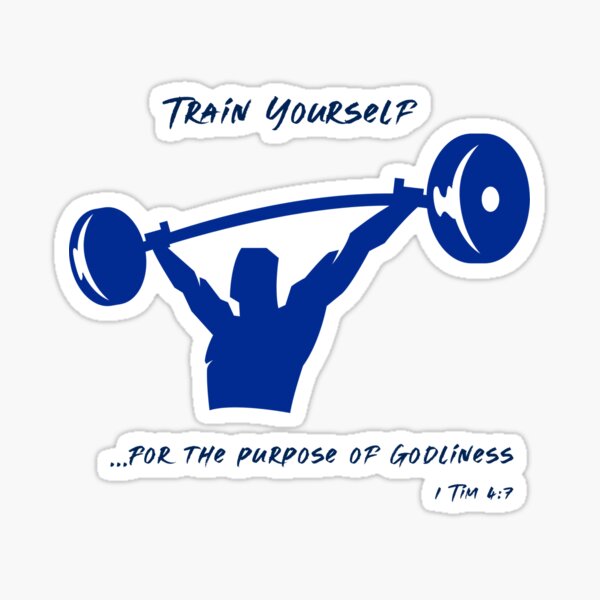 "Train Yourself Christian Weightlifting Bible Verse" Sticker for Sale ...