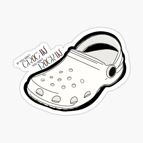 "White Croc-in & Rock-in" Sticker for Sale by arterburnandco | Redbubble