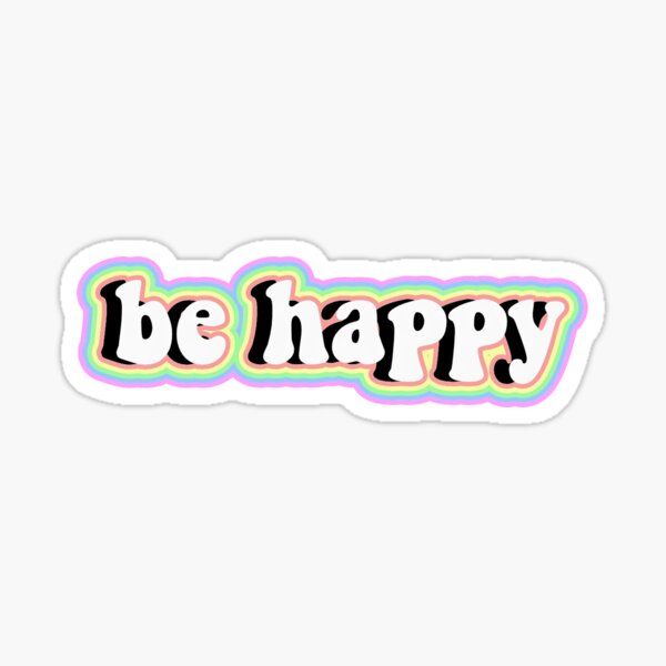 "be happy rainbow sticker" Sticker by vsco-stickers16 | Redbubble