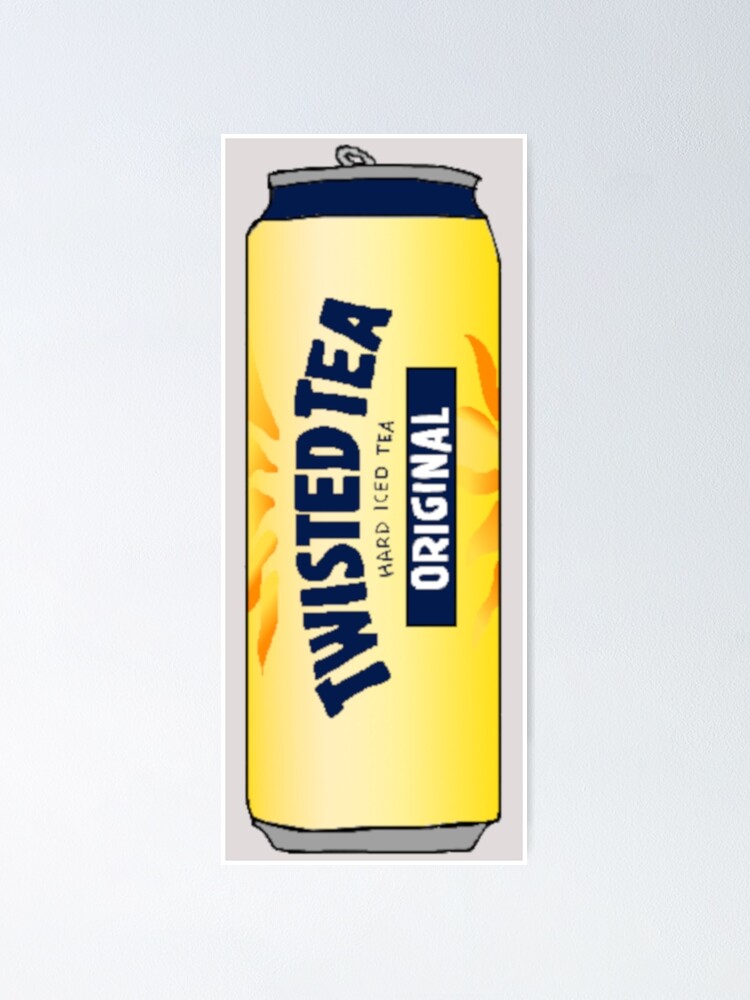 "twisted tea" Poster for Sale by catcar28 | Redbubble