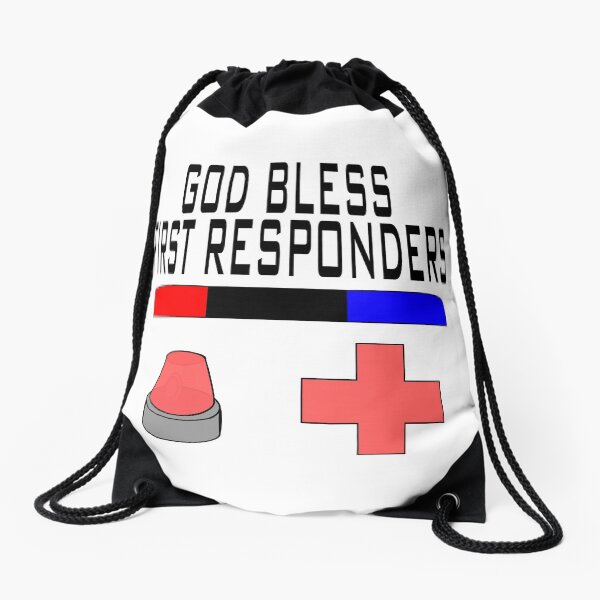 "God Bless First Responders" Drawstring Bag for Sale by SavedByTs ...