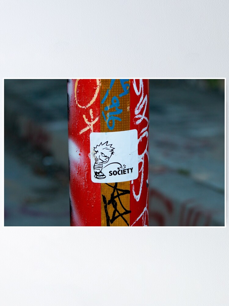 ""Society" Sticker Graffiti" Poster by dellis4163 | Redbubble