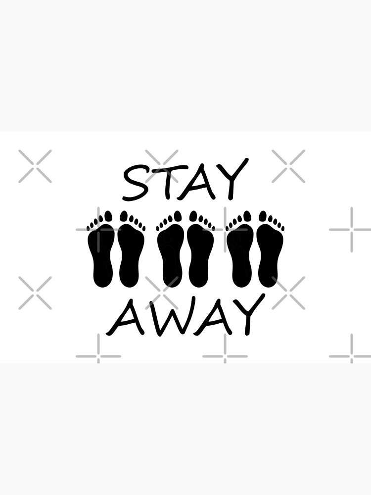 "Stay Six Feet Away" Poster by Corbitron | Redbubble