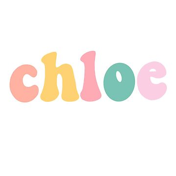 "Chloe Name " Sticker for Sale by elaina2005 | Redbubble