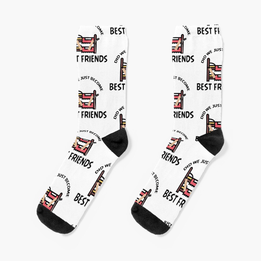 "Did We Just Become Best Friends Funny Film Quote" Socks for Sale by ...