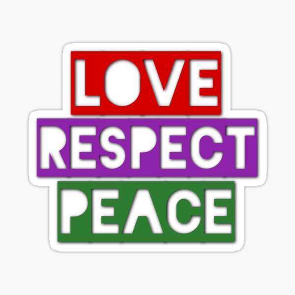 "Love Respect Peace Art" Sticker for Sale by pushpamp | Redbubble