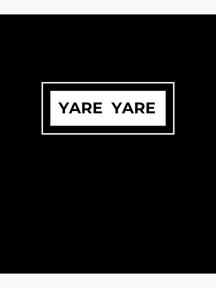 "Yare Yare Typography " Poster by 2dstudiosupply | Redbubble