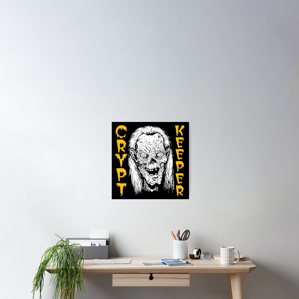 "Have fun with the Crypt Keeper" Poster for Sale by madxav | Redbubble