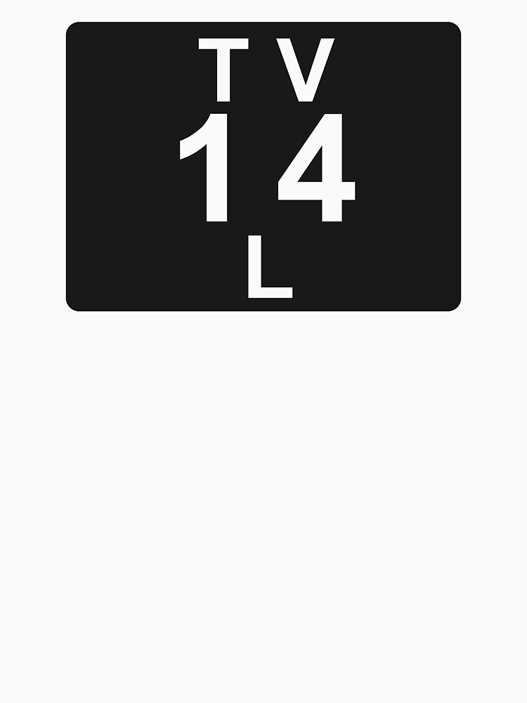 "TV 14 L (United States) black" T-shirt for Sale by bittercreek ...