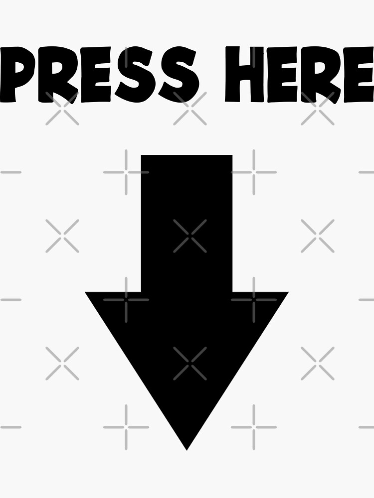 "Press here" Sticker for Sale by jcnenm | Redbubble