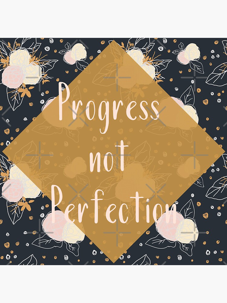"Progress not perfection" Sticker by Pinkgamechick | Redbubble