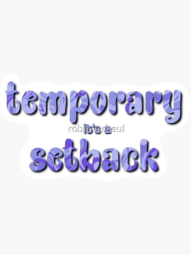 "it's a temporary setback | tiktok quote" Sticker for Sale by ...