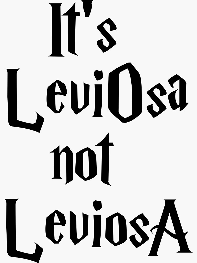 "It's LeviOsa Not LeviosA" Sticker for Sale by CatMonkStudios | Redbubble