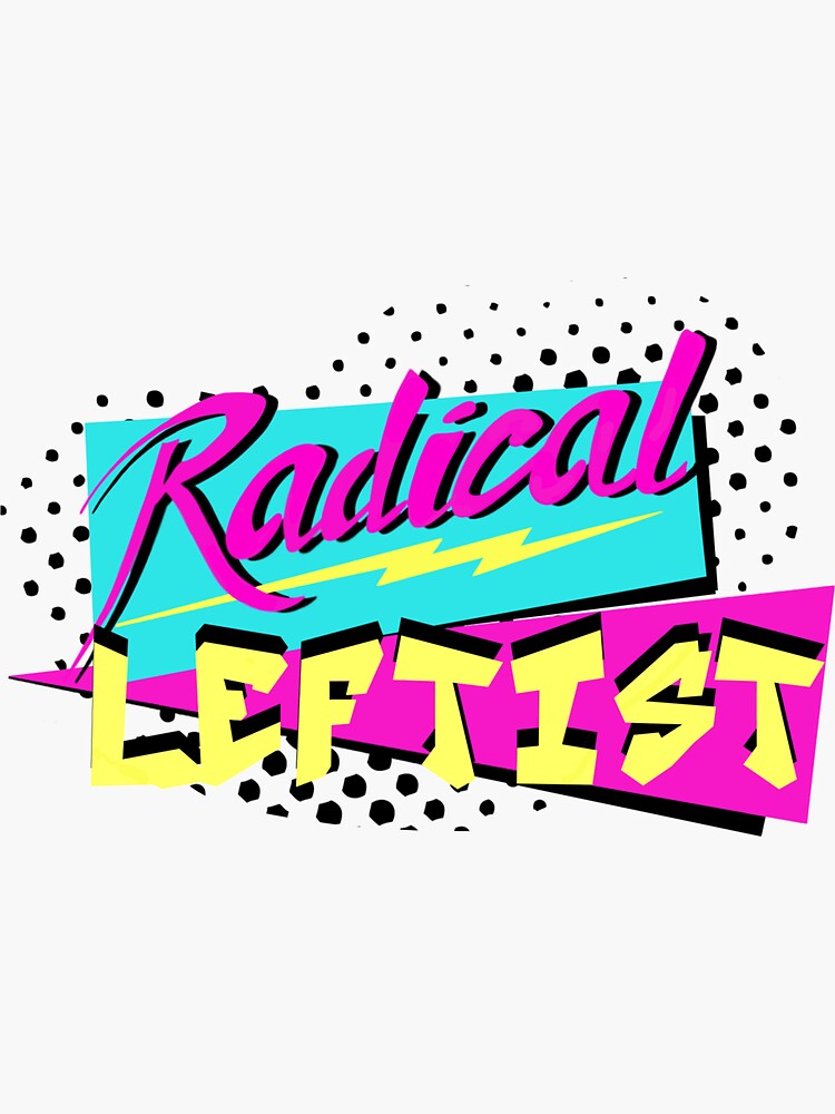 "Radical Leftist" Sticker for Sale by priceling | Redbubble