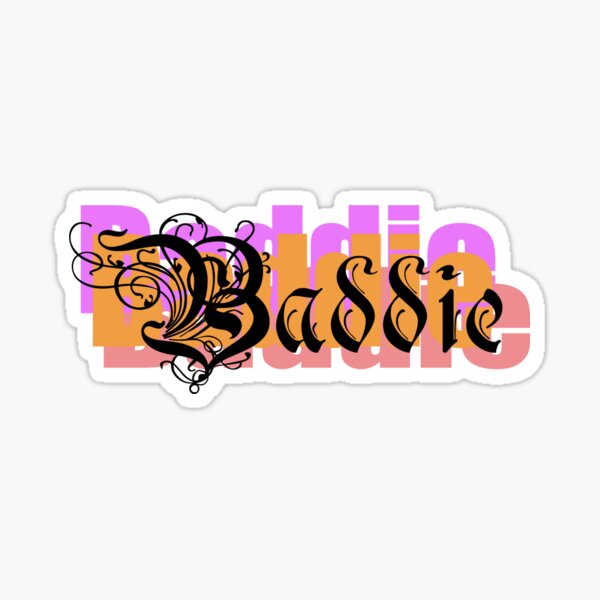 "Baddie Sticker" Sticker for Sale by sophzzz | Redbubble