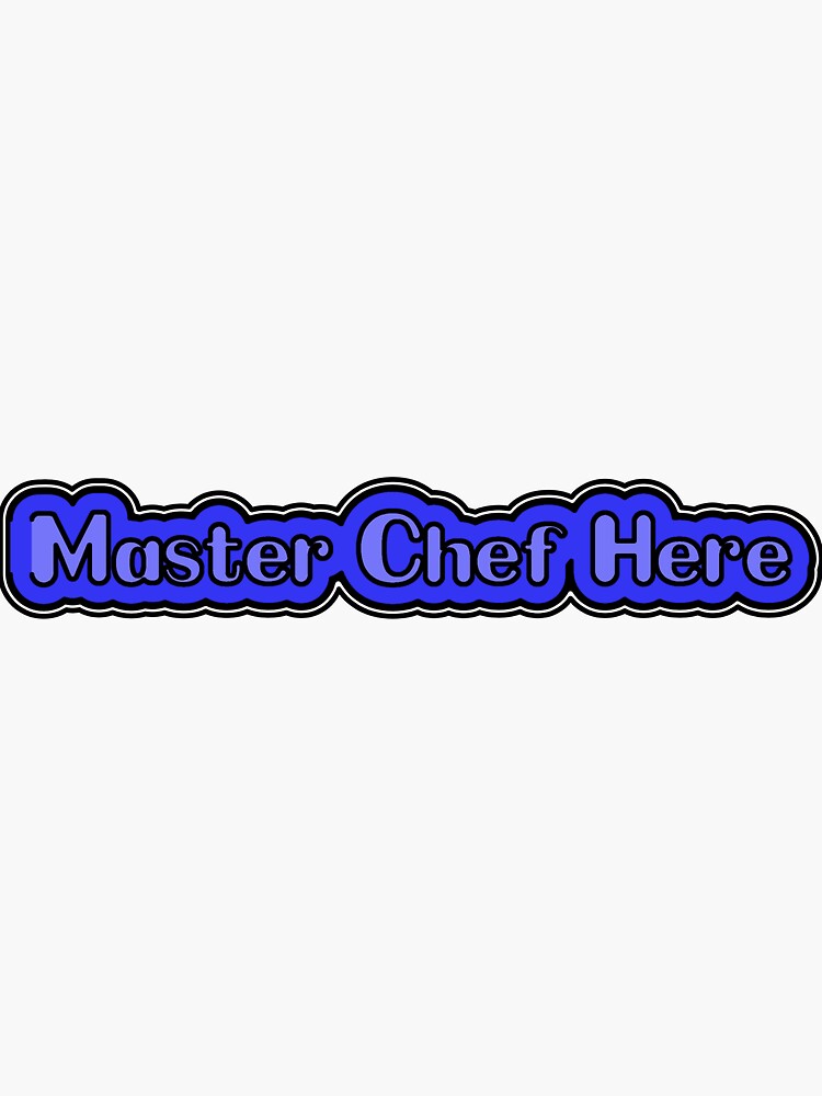 "Master Chef Here Sticker" Sticker by sunnypastelsart | Redbubble