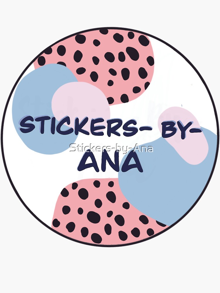 "Stickers-by-Ana logo design" Sticker for Sale by Stickers-by-Ana ...